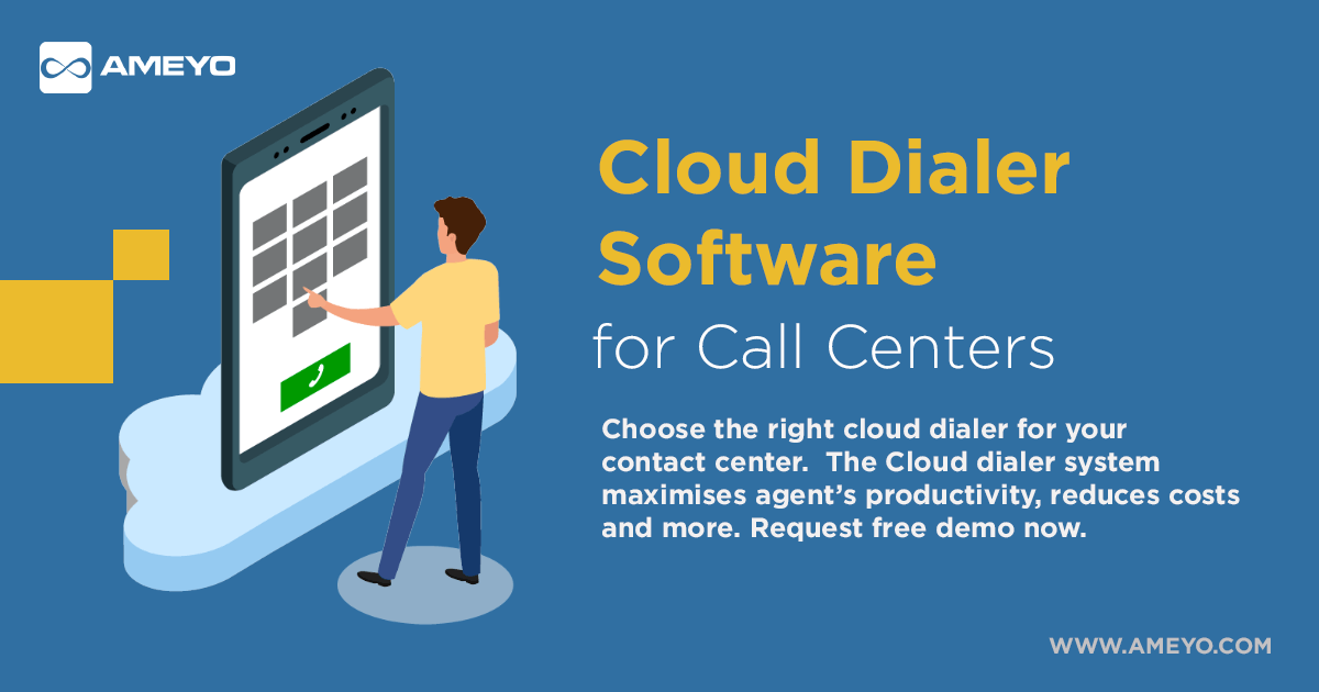 Cloud Dialer to Improve Call Connect Rate | Ameyo Cloud Dialer to Improve Call Connect Rate | Ameyo