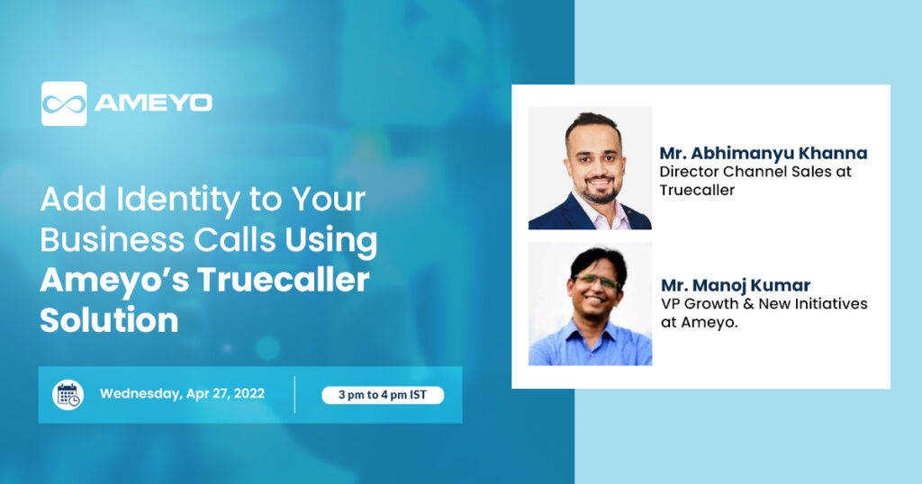 Add Identity to Your Business Calls Using Ameyo’s Truecaller Solution ...